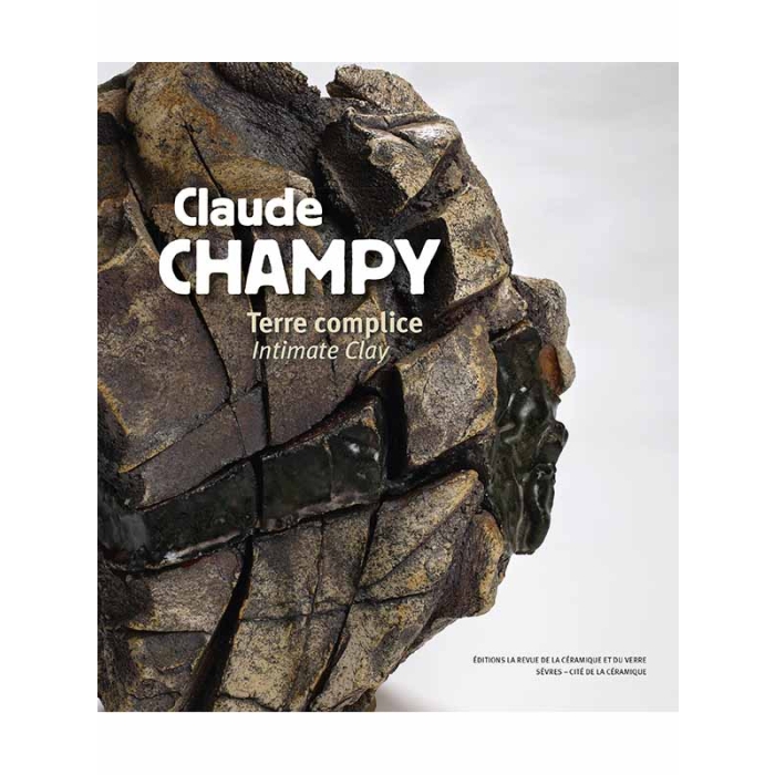 Caude Champy Terre Complice / Intimate Clay